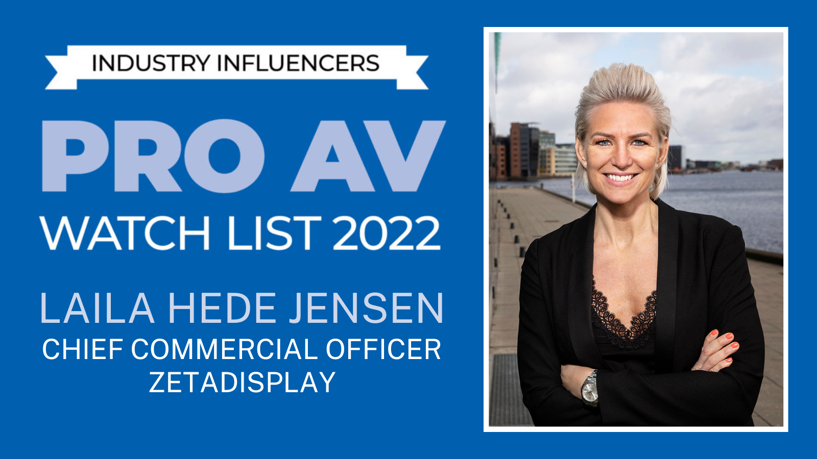 Laila Hede Jensen recognised as an AV industry key influencer | ZetaDisplay